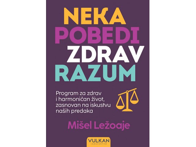 Neka pobedi zdrav razum - Mišel Ležoaje