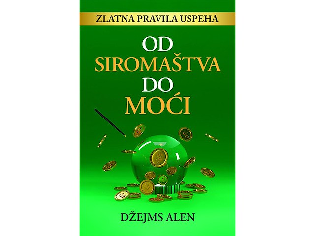 Od siromaštva do moći - Džejms Alen