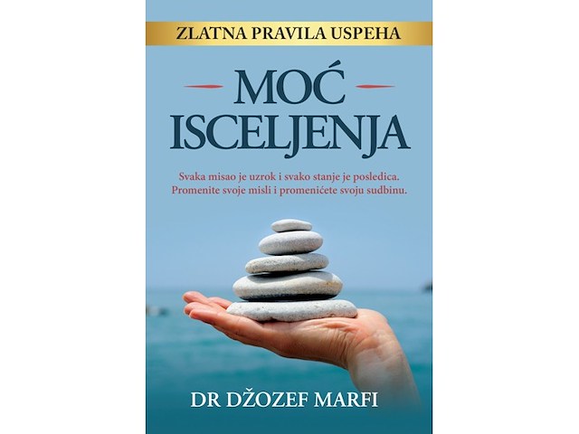 Moć isceljenja - Džozef Marfi