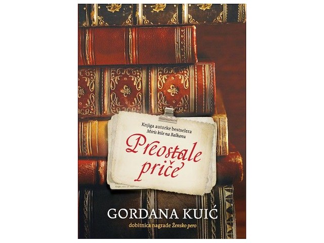 Preostale priče - Gordana Kuić