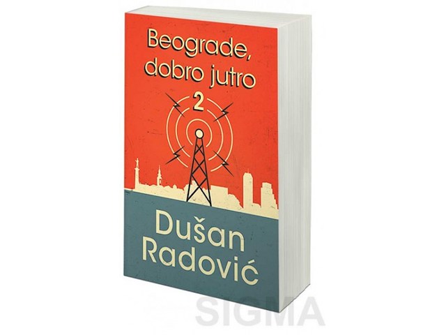 Beograde, dobro jutro 2 - Dušan Radović