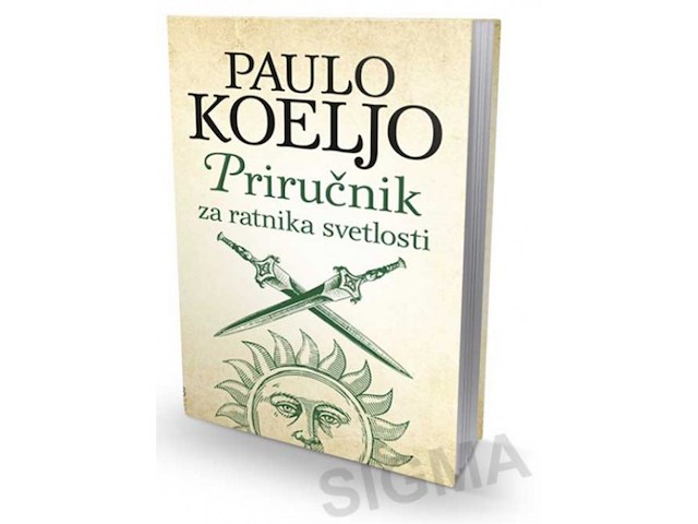 Priručnik za ratnika svetlosti - Paulo Koeljo