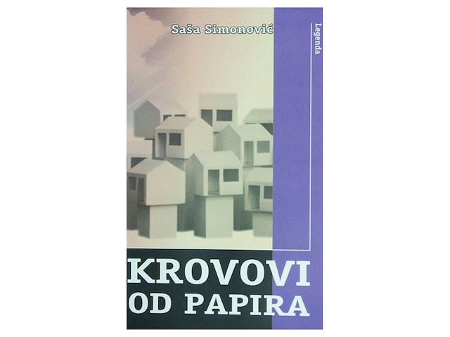 Krovovi od papira - Saša Simonović