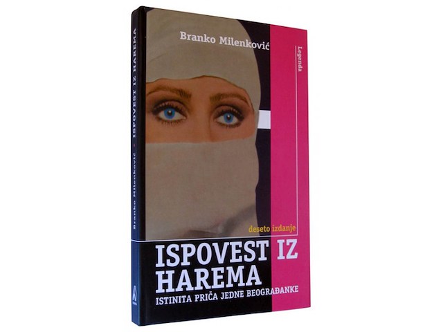 Ispovest iz harema - Branko Milenković