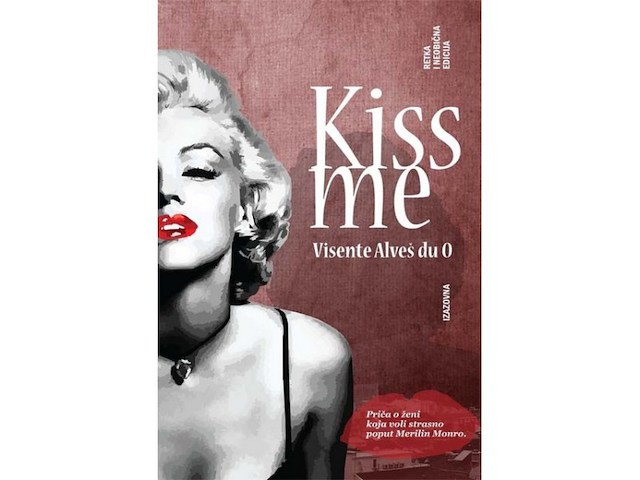 Kiss me - Vinsente Alveš du O