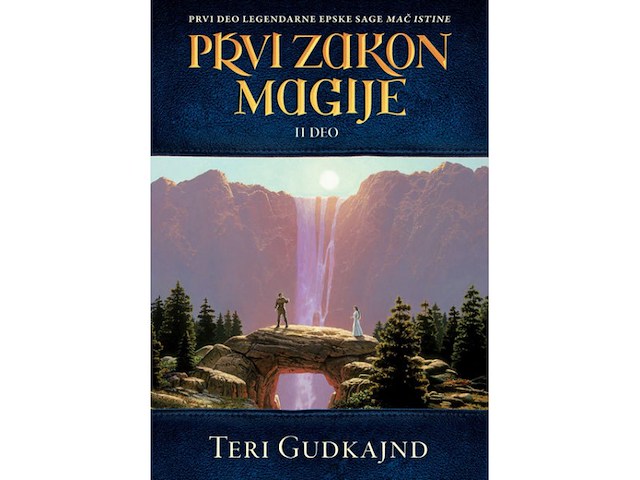 Mač istine 1: Prvi zakon magije 2 - Teri Gudkajnd