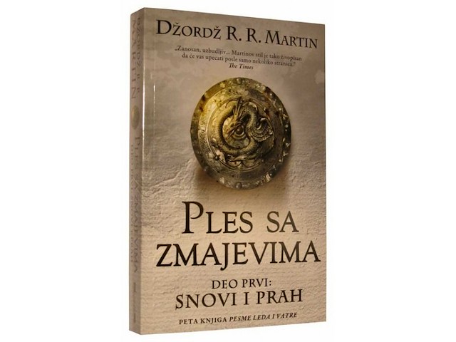 Ples sa zmajevima - deo prvi: Snovi i prah - Džordž R. R. Martin