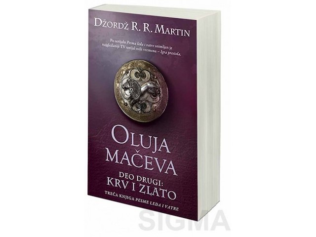 Oluja mačeva - deo drugi: Krv i zlato - Džordž R. R. Martin