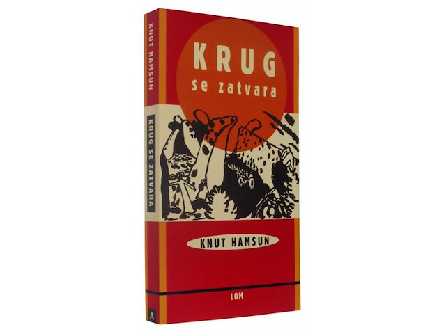 Krug se zatvara - Knut Hamsun