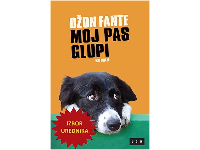 Moj pas glupi - Džon Fante