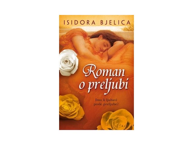 Roman o preljubi - Isidora Bjelica