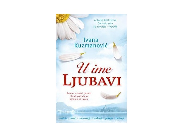 U ime Ljubavi - Ivana Kuzmanović