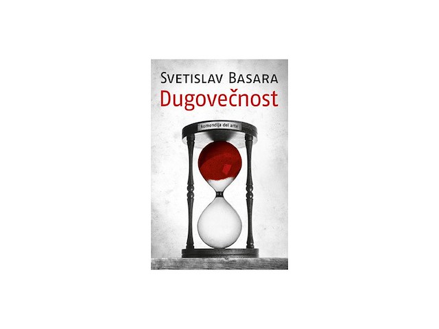 Dugovečnost - Svetislav Basara