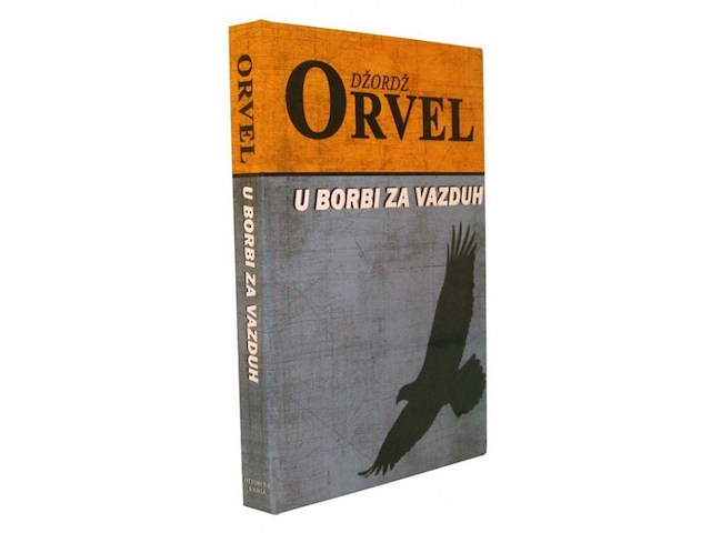 U borbi za vazduh - Džordž Orvel