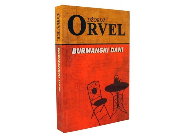 Burmanski dani - Džordž Orvel