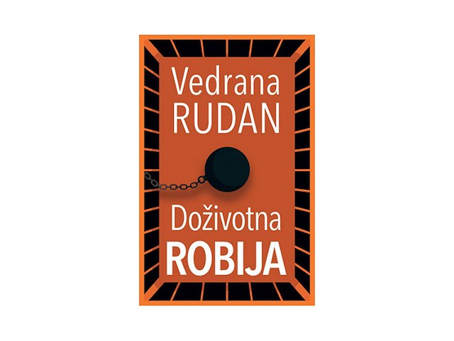 Doživotna robija - Vedrana Rudan