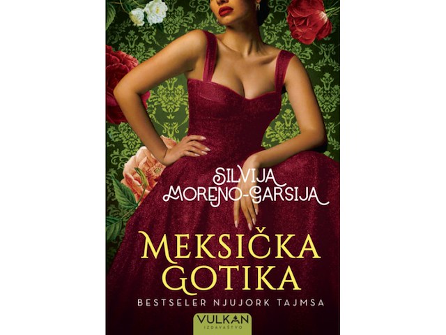 Meksička gotika - Silvija Moreno-Garsija