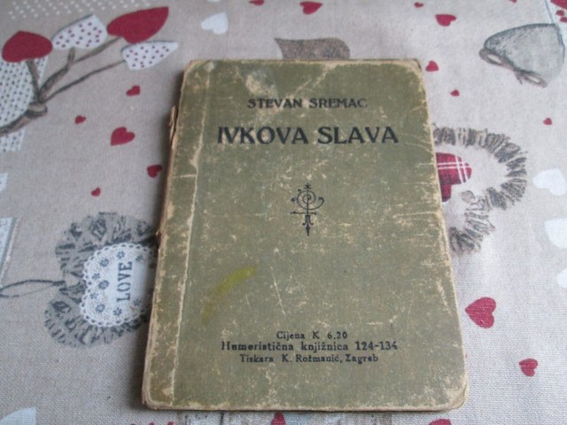 IVKOVA SLAVA - Stevan Sremac ( 1918. )