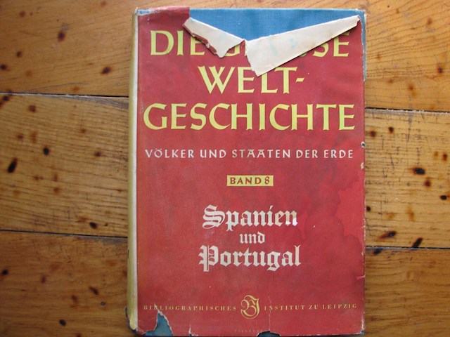 DIE GROSSE WELT GESCHICHTE-SPANIEN UND PORTUGAL 8