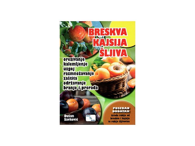 Breskva, kajsija, šljiva - D. Savković