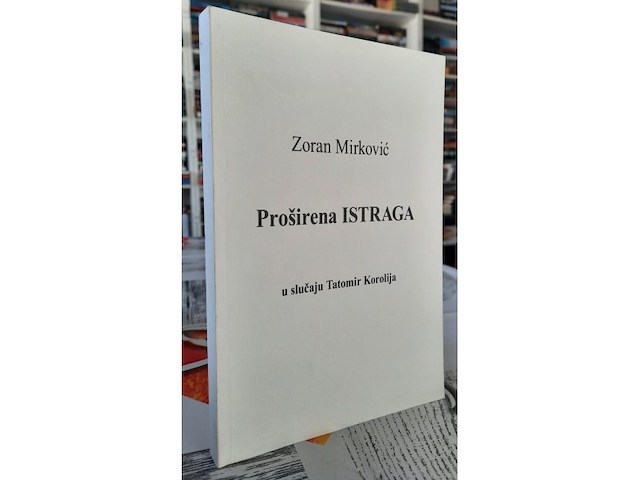 Proširena istraga - Zoran Mirković