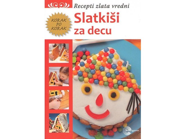 Slatkiši za decu - Recepti zlata vredni