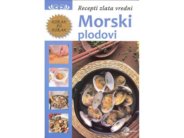 Morski plodovi - Recepti zlata vredni