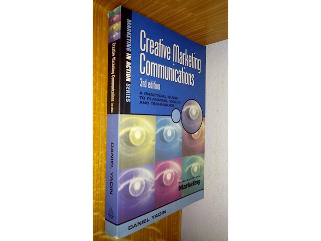 Creative Marketing Communications: A Practical Guide to