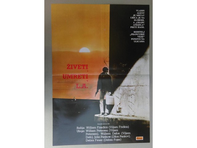 To Live and Die in L.A. / Ziveti i umreti L. A. 1985 g.