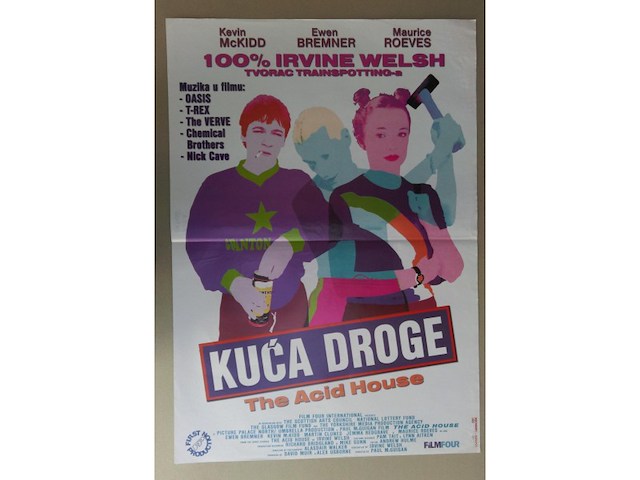 The Acid House / Kuca Droge, 1998 g.