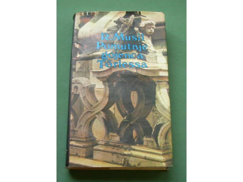 Pomutnje gojenca Torlessa - Robert Musil