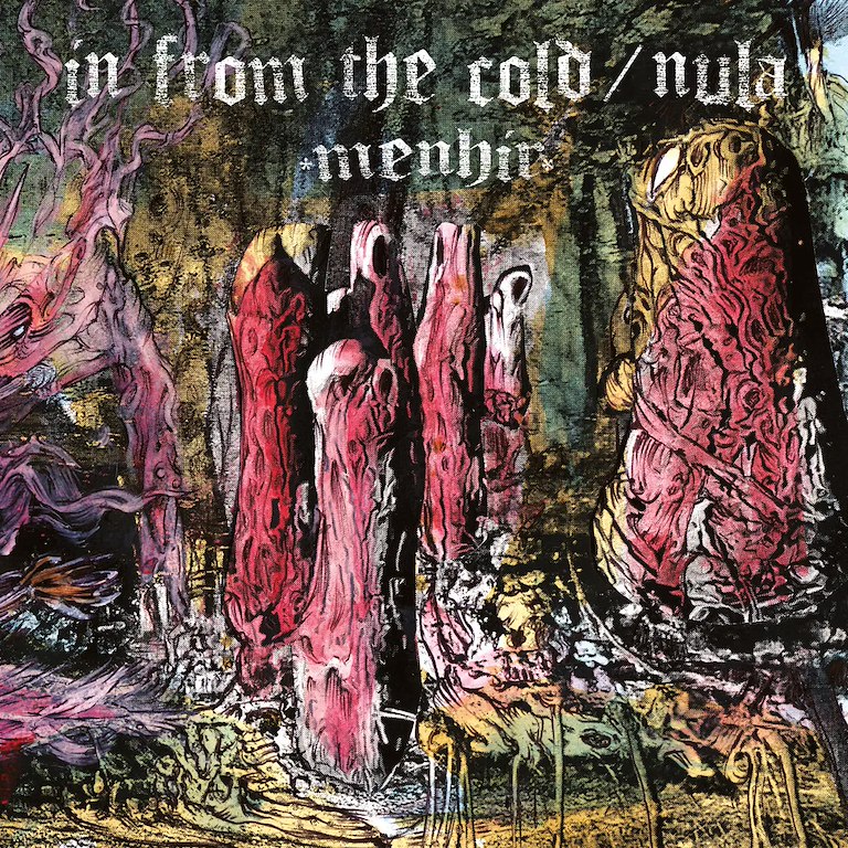 IN FROM THE COLD/NULA - Menhir