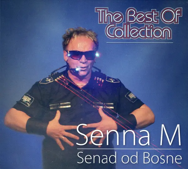 SENNA M & SENAD OD BOSNE - The best of collection