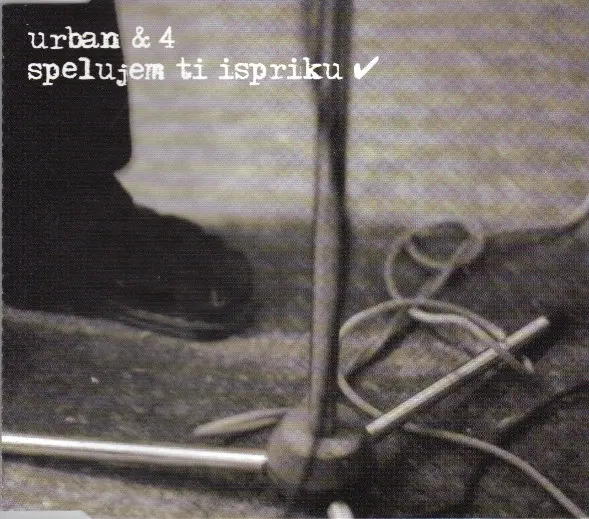 URBAN & 4 - Spelujem ti ispriku