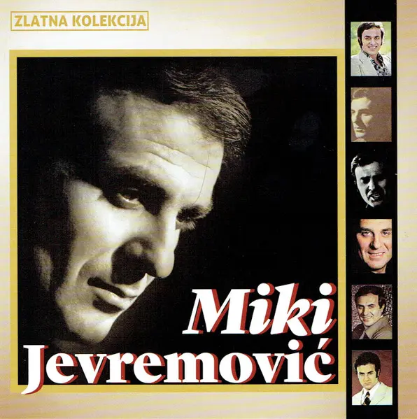 MIKI JEVREMOVIĆ – Zlatna Kolekcija