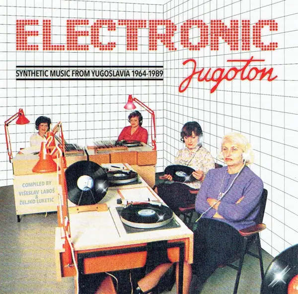 ELECTRONIC JUGOTON - Synthetic Music From Yugoslavia