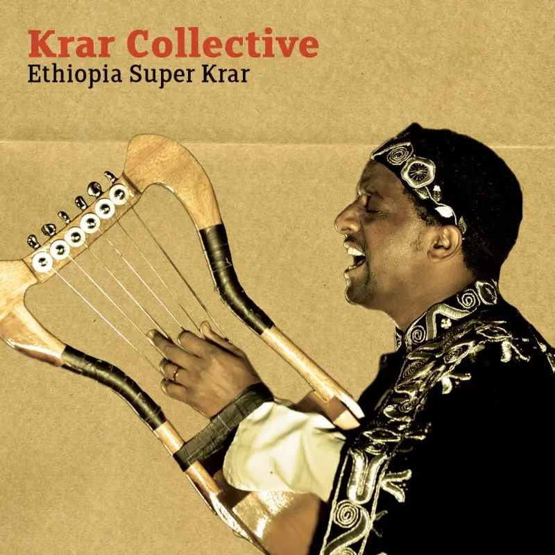 KRAR COLLECTIVE - Ethiopia Super Krar