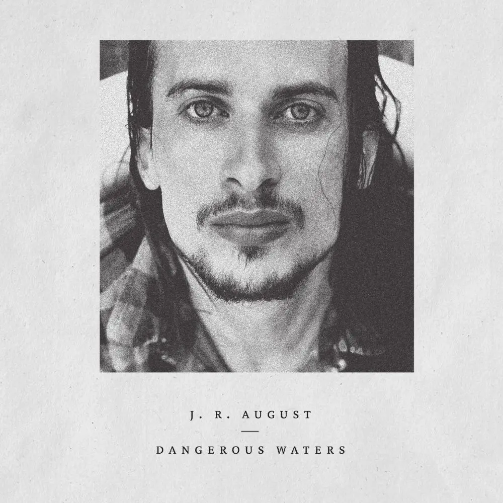 J.R. AVGUST - Dangerous Waters