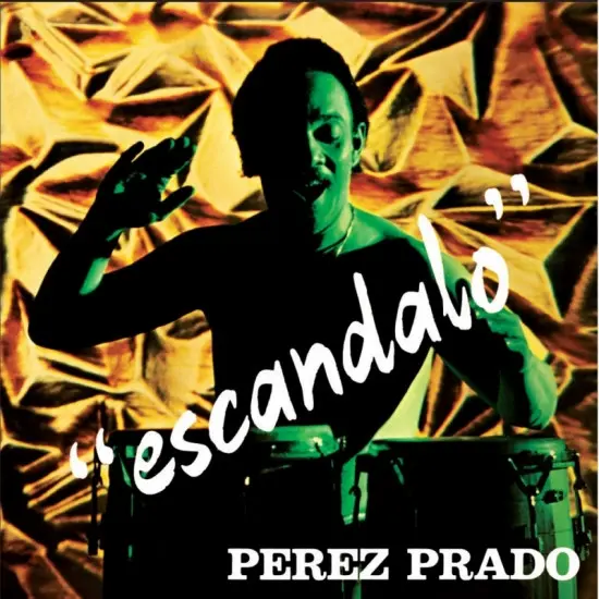 PEREZ PRADO - ESCANDALO