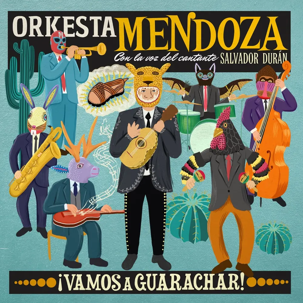 ORKESTA MENDOZA - ¡Vamos a Guarachar!