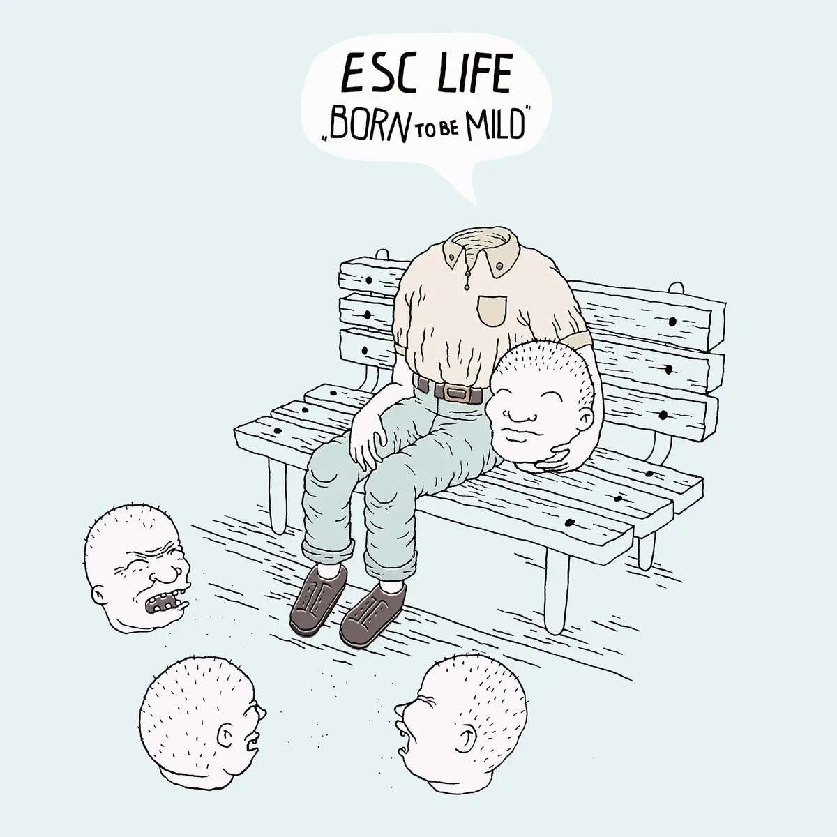 ESC LIFE - Born to Be Mild