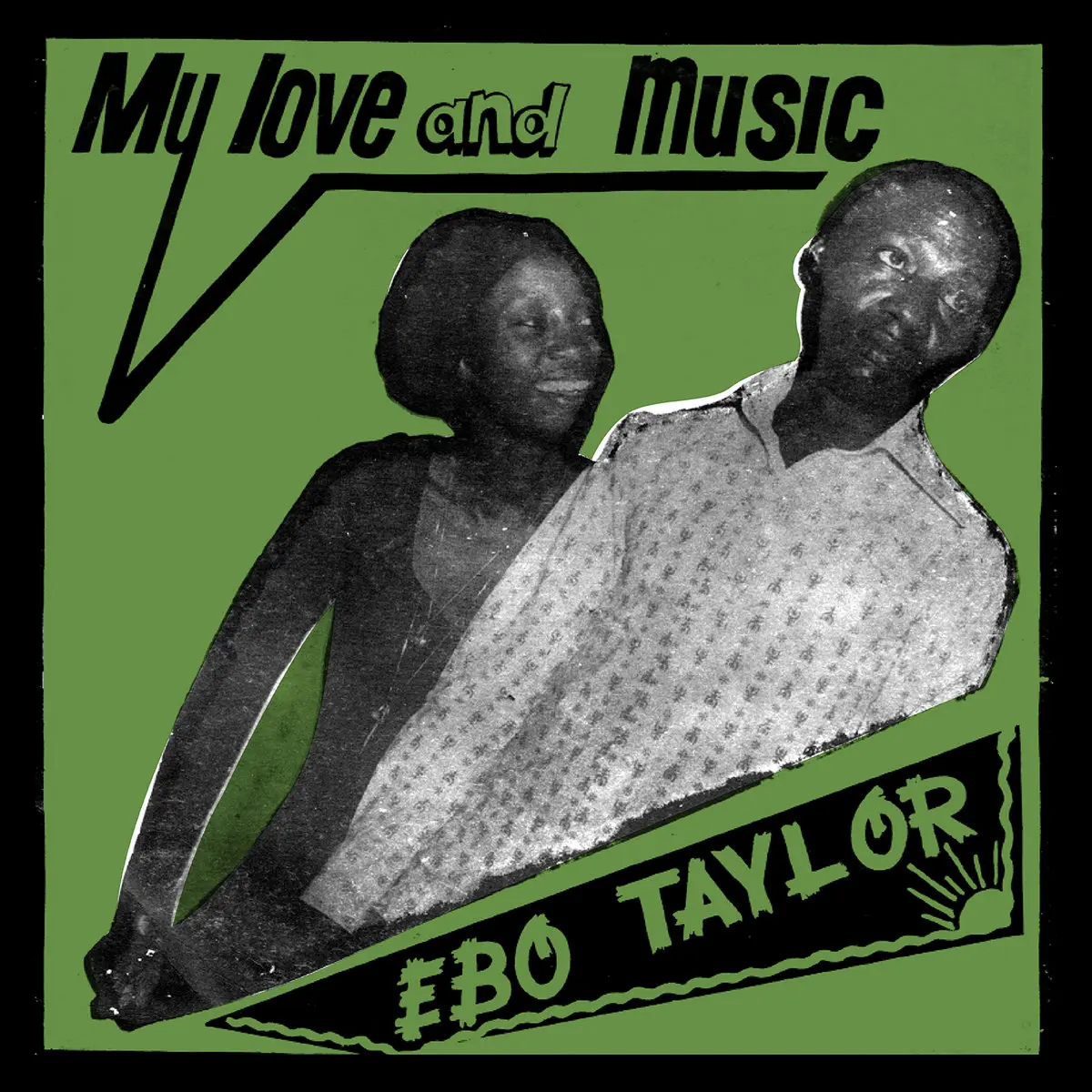 EBO TAYLOR - My Love And Music