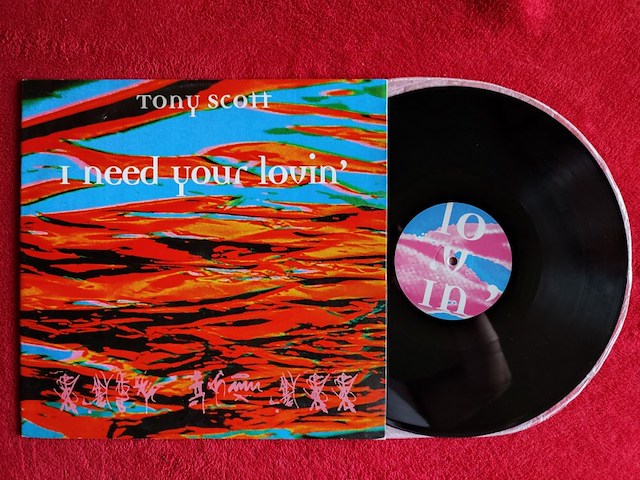 Tony Scott – I Need Your Lovin` - 12`` maxi single