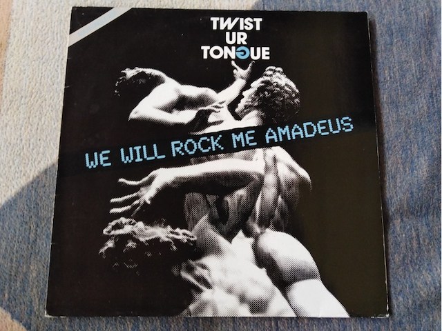 Twist UR Tongue - We Will Rock Me Amadeus