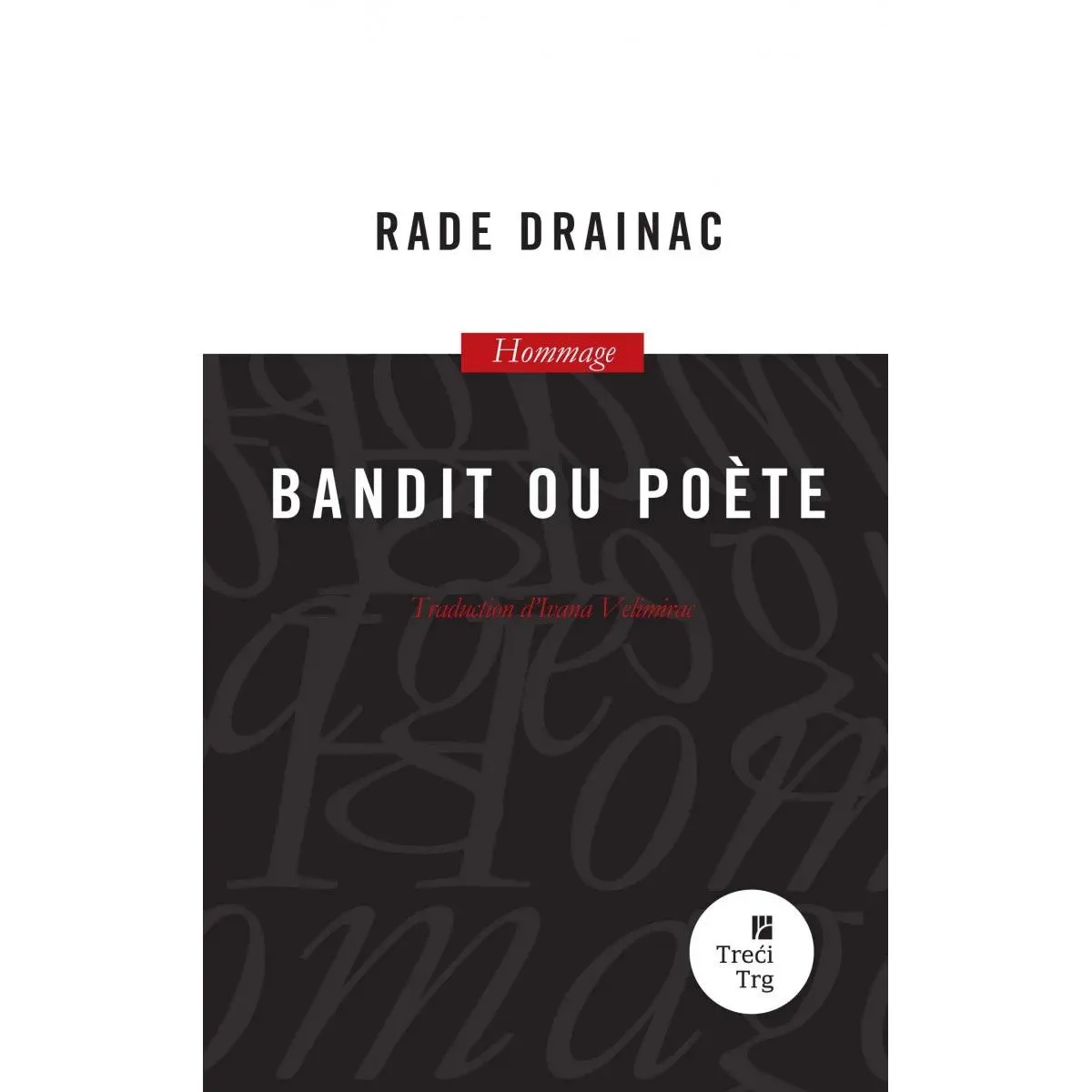 BANDIT OU POÈTE