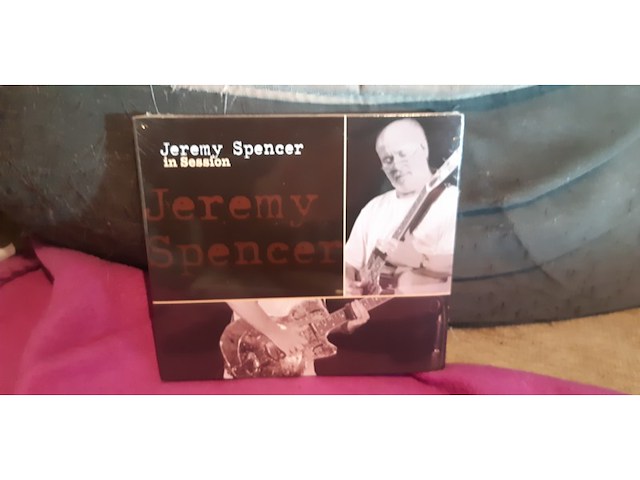 JEREMY SPENCER -In Session