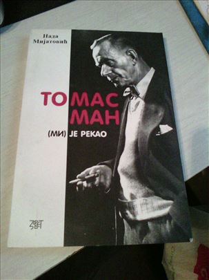 Nada Mijatovic, Tomas Man mi je rekao