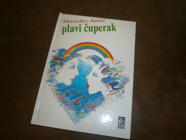 Miroslav Antic - Plavi cuperak