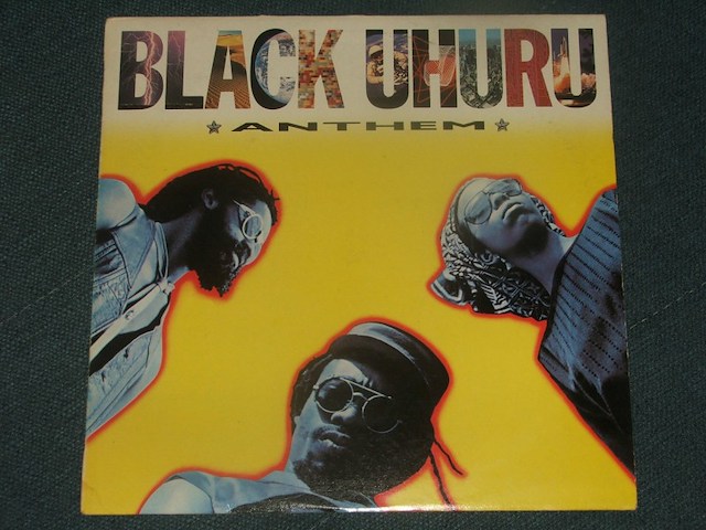 Black Uhuru ‎– Anthem