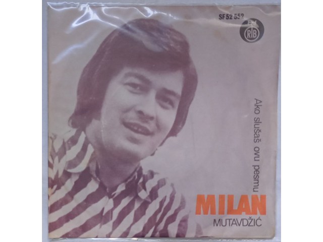 MILAN  MUTAVDZIC - AKO SLUSAS OVU PESMU